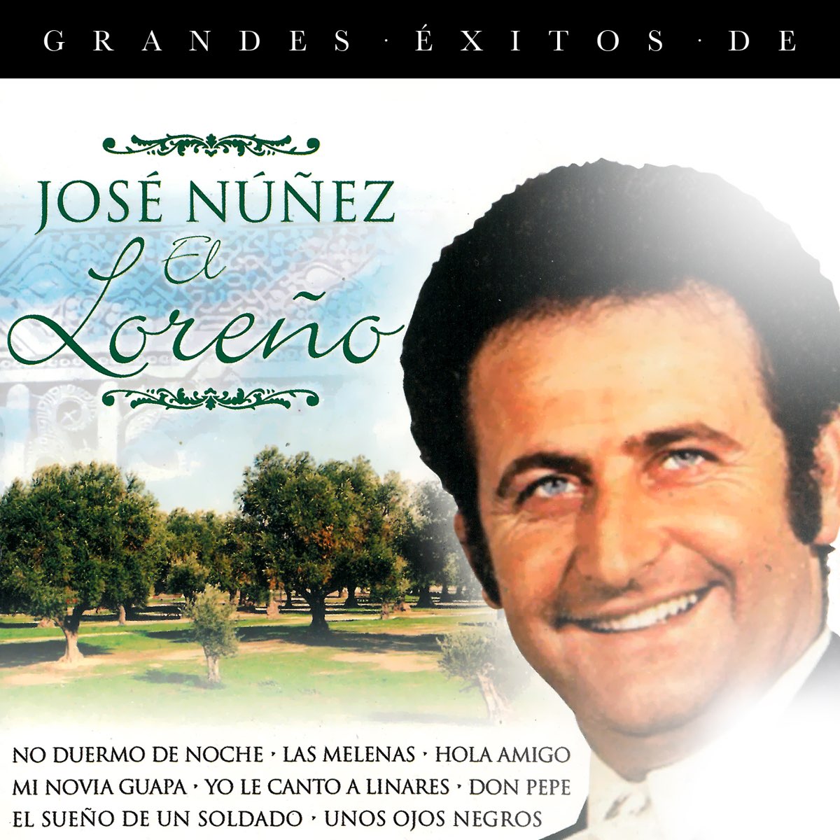 Grandes Éxitos De José Nuñez, El Loreño” álbum de Pepe Nuñez "El Loreño ...