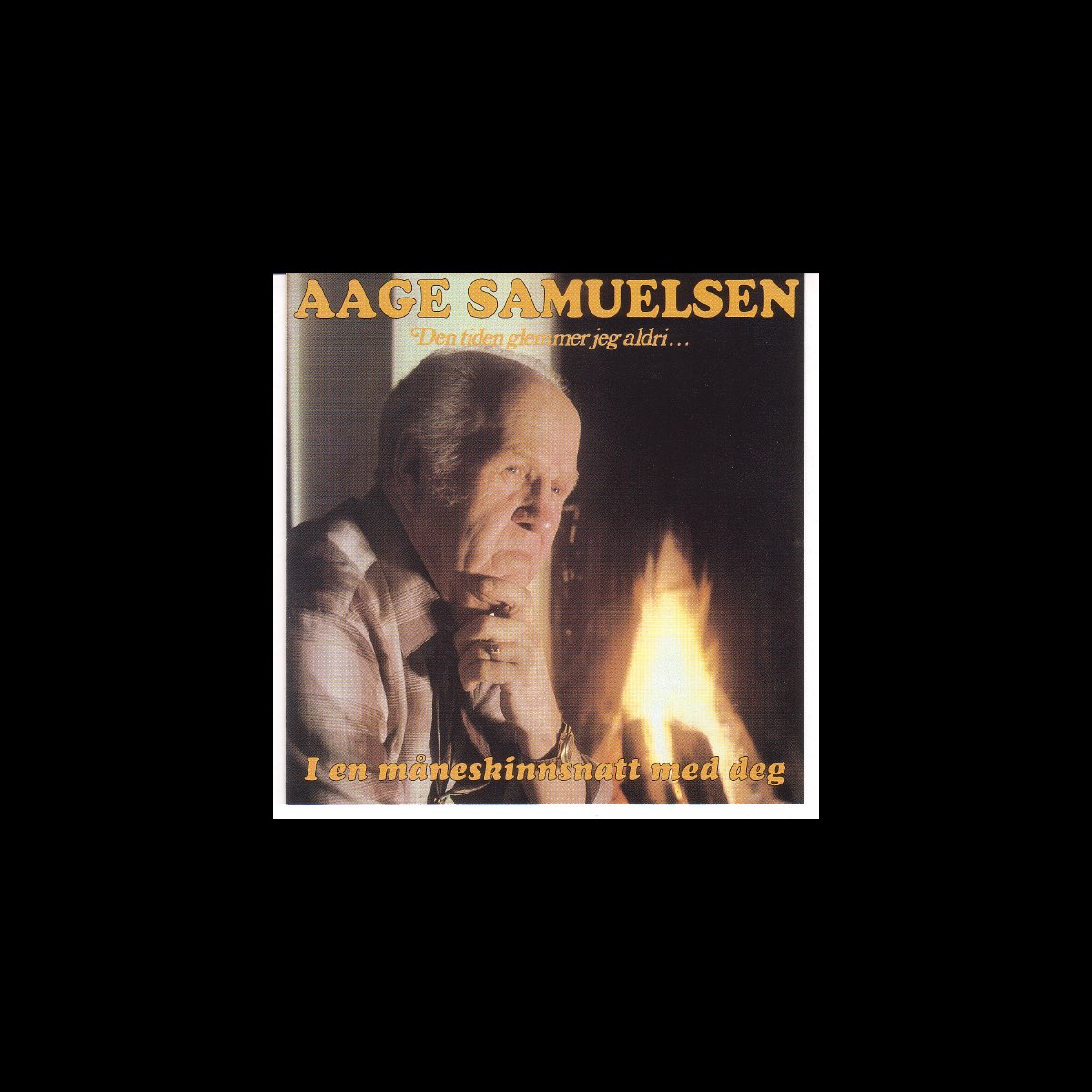 ‎Den Tiden Glemmer Jeg Aldri... - Album by Aage Samuelsen - Apple Music
