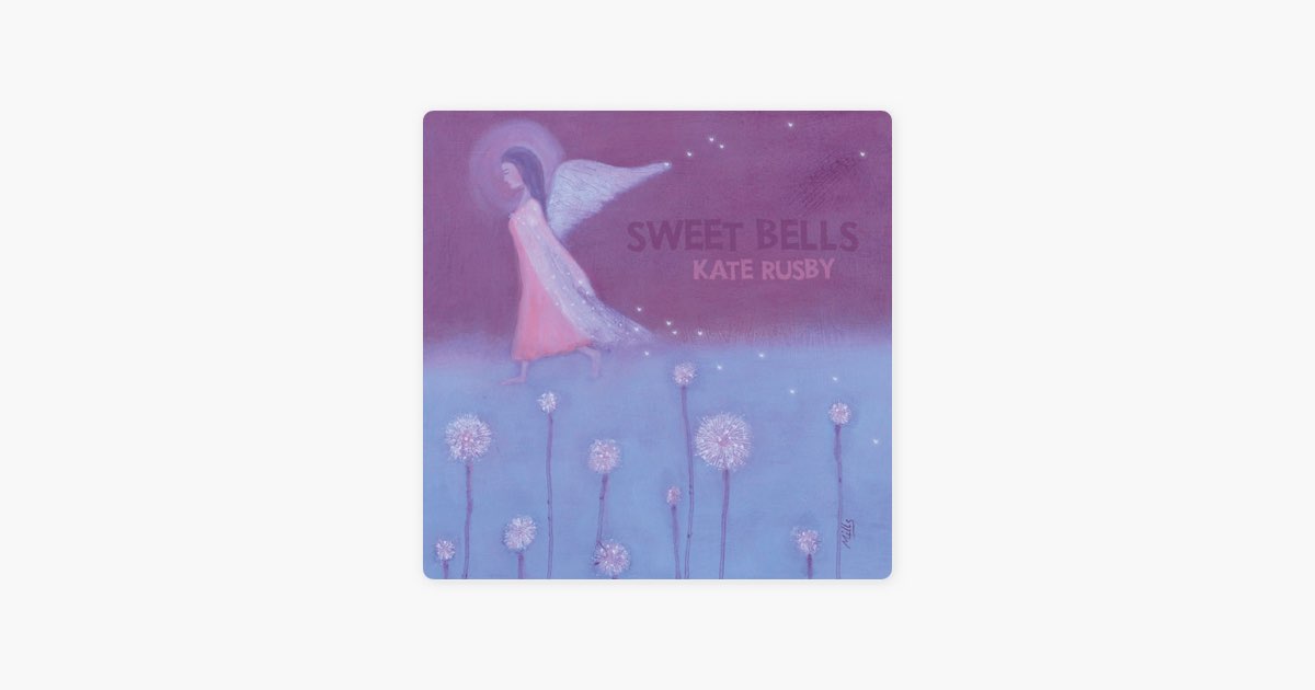 ‎Sweet Bells - Album by Kate Rusby - Apple Music
