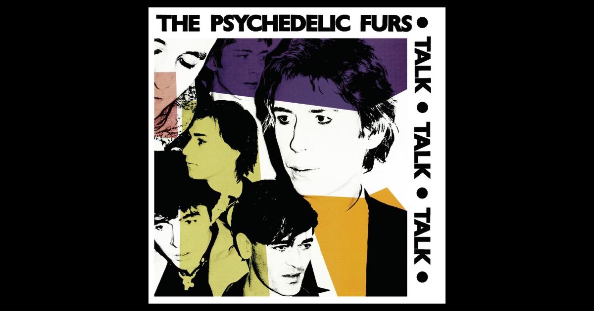 ‎Talk Talk Talk - Album by The Psychedelic Furs - Apple Music