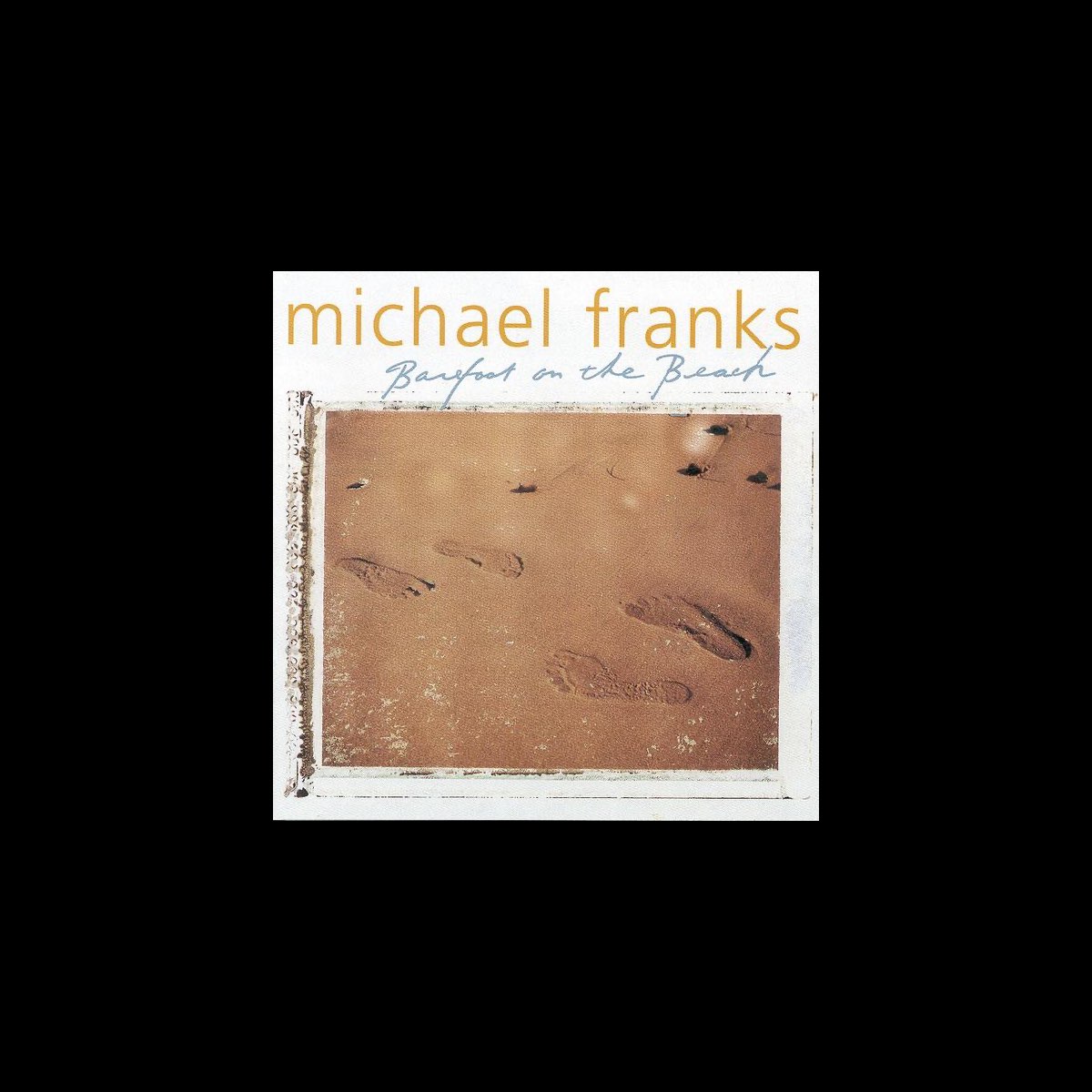 Barefoot On the Beach》- Michael Franks的专辑 - Apple Music