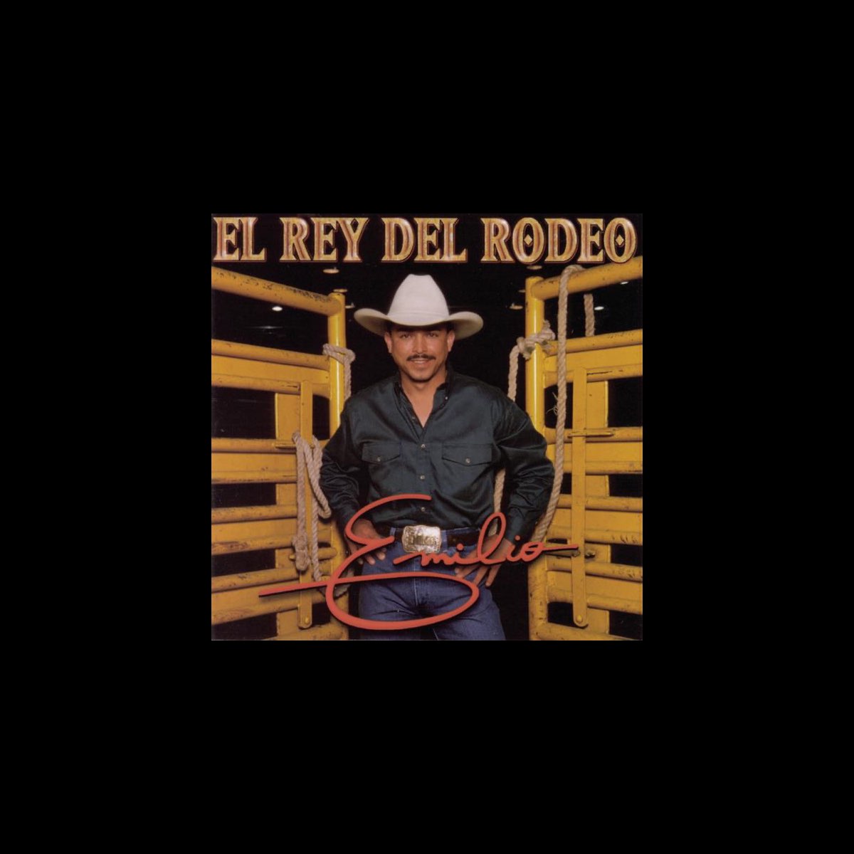 El Rey del Rodeo” álbum de Emilio Navaira en Apple Music