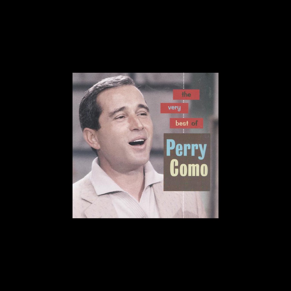 ‎The Very Best of Perry Como - Album by Perry Como - Apple Music