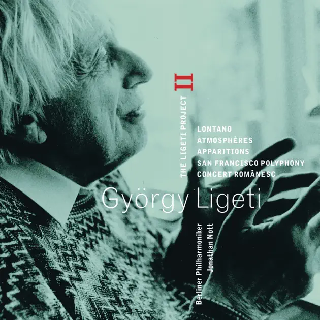 ‎Ligeti Project Vol. 2: Lontano; Atmosphères; Apparitions; San ...