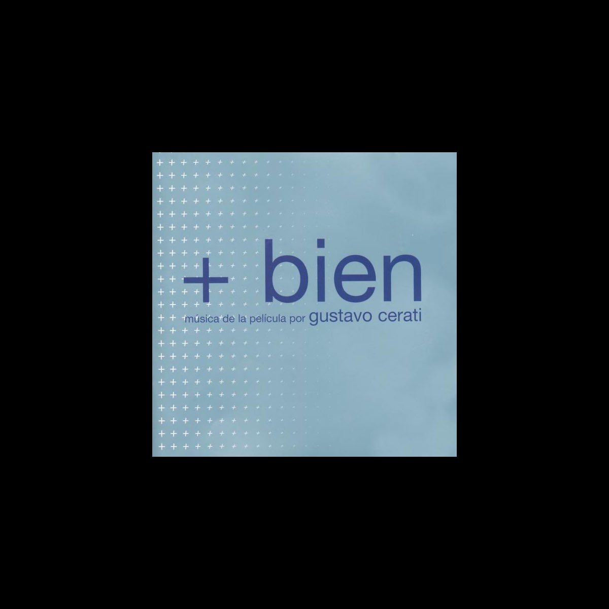 Bien (Música de la Película)” álbum de Gustavo Cerati en Apple Music