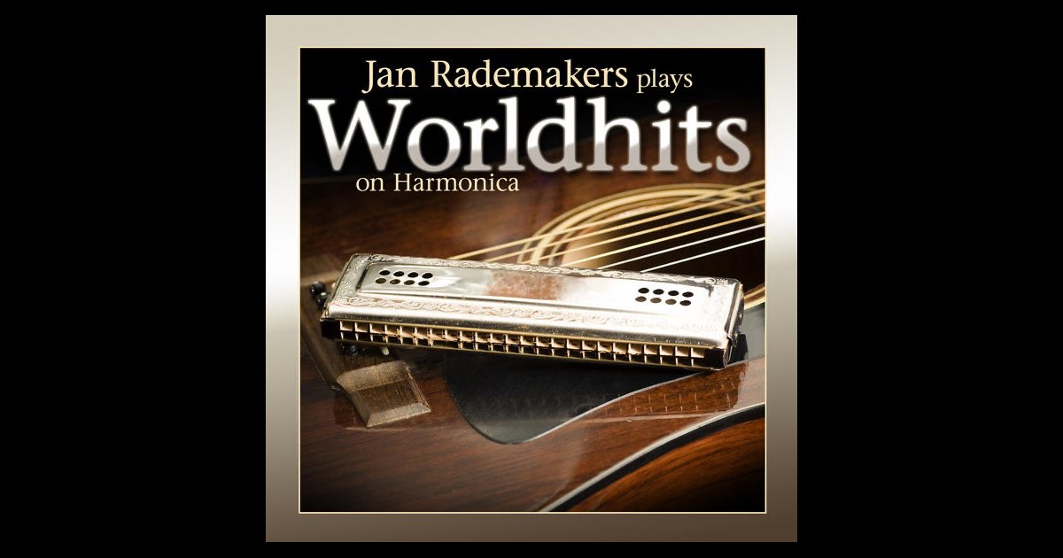 ‎Worldhits On Harmonica - Album by Jan Rademakers - Apple Music