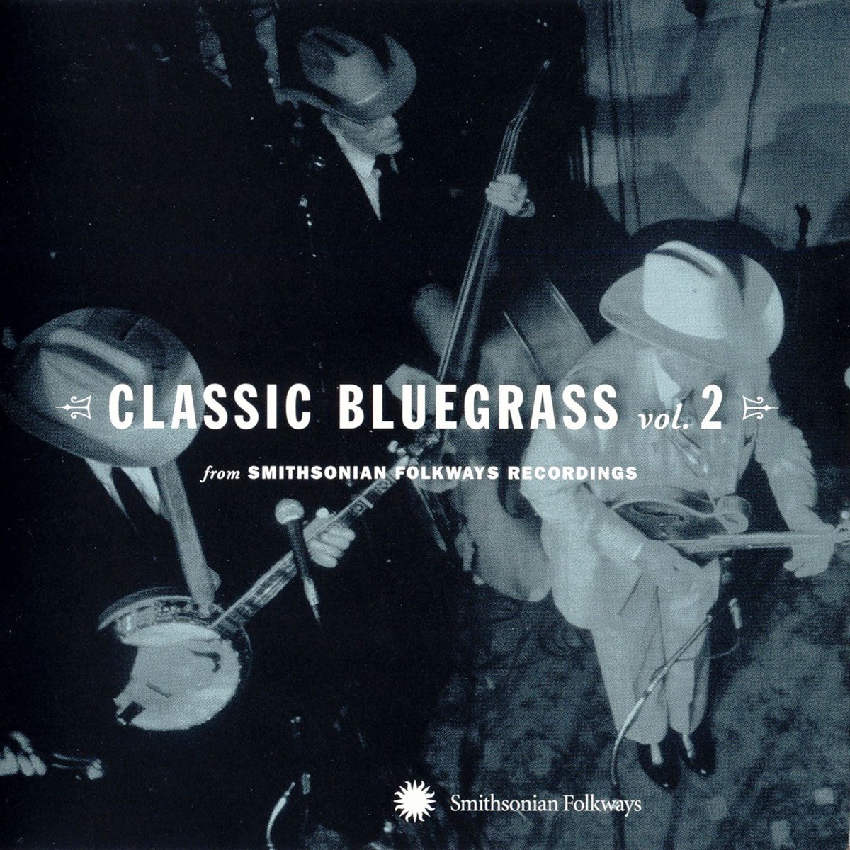 ‎Classic Bluegrass, Vol. 2 from Smithsonian Folkways by Various Artists ...