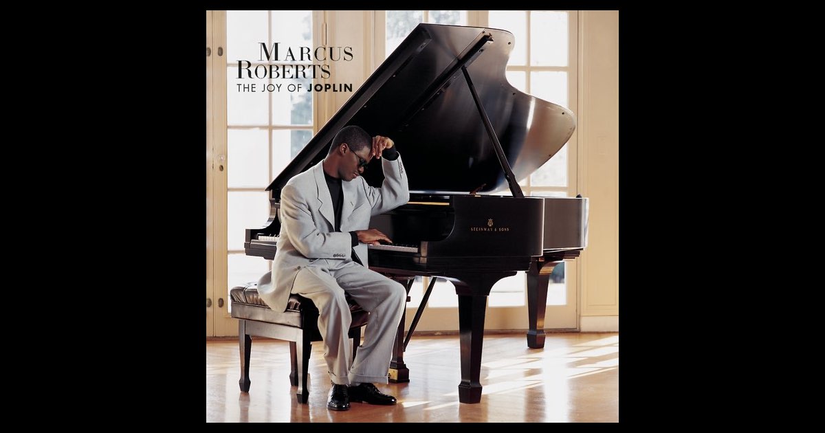 Marcus Roberts: The Joy of Joplin》- Marcus Roberts的专辑 - Apple Music