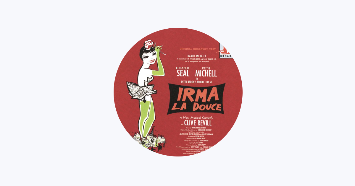 ‎Original Broadway Cast of Irma la Douce - Apple Music