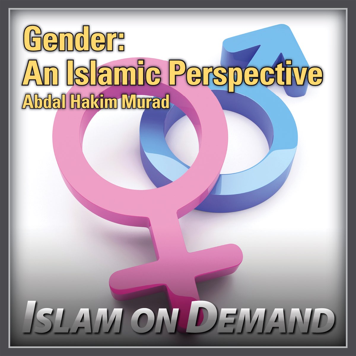 ‎Gender: An Islamic Perspective by Abdal Hakim Murad & Islam on Demand ...