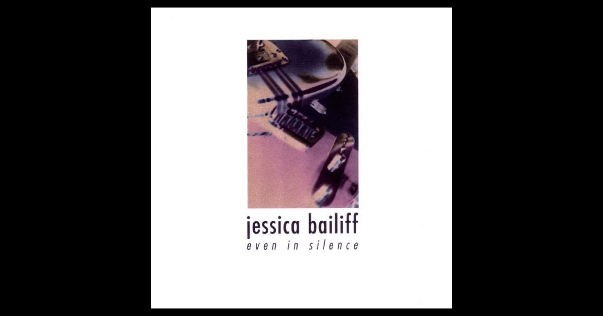 ‎Even In Silence - Jessica Bailiff의 앨범 - Apple Music