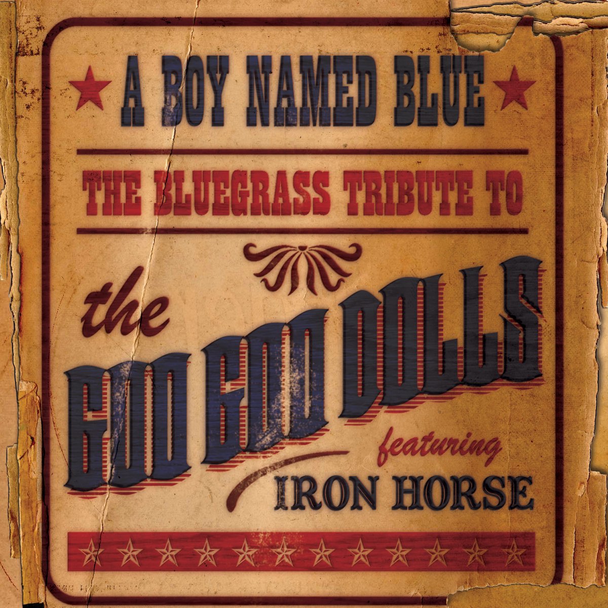 ‎A Boy Named Blue: The Bluegrass Tribute to the Goo Goo Dolls - Album ...