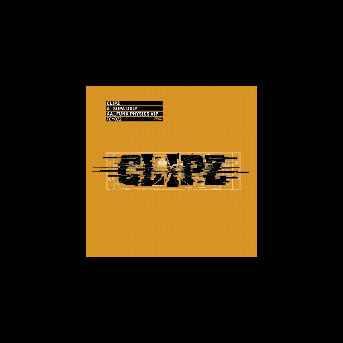 ‎Supa Ugly / Funk Physics VIP - Single - Album by Clipz - Apple Music