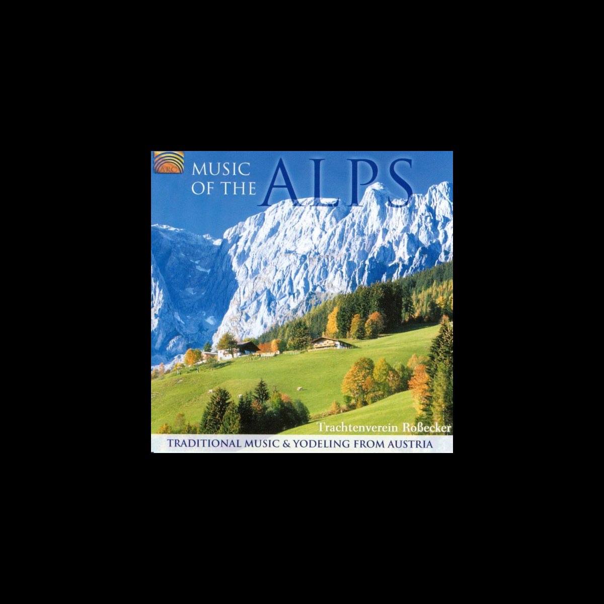 ‎Music of the Alps - Traditional Music & Yodeling from Austria – Album ...