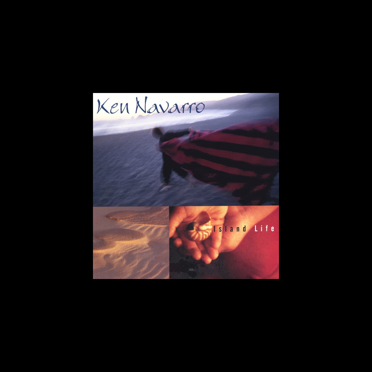 Island Life” álbum de Ken Navarro en Apple Music