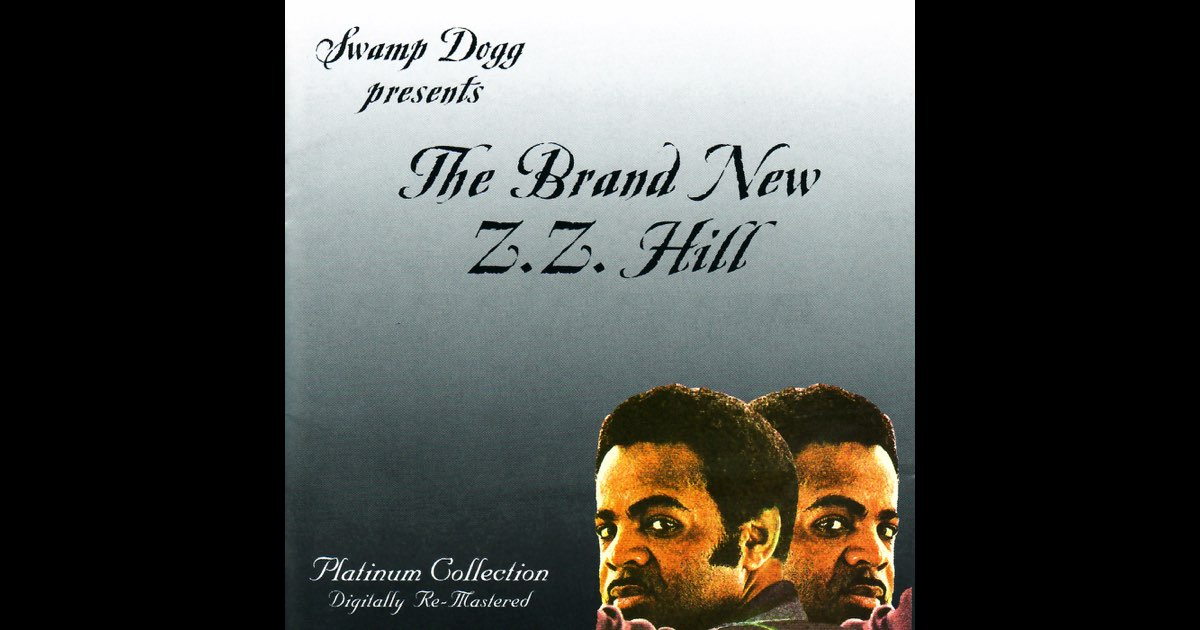 ‎The Brand New ZZ Hill - Album by ZZ Hill - Apple Music