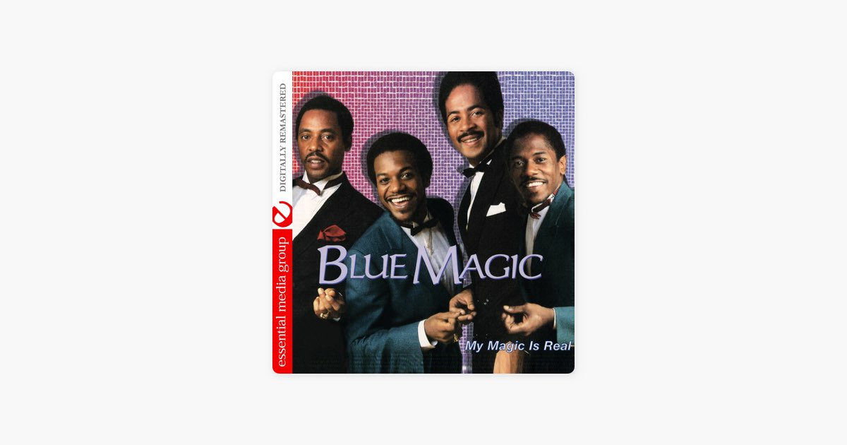 ‎My Magic Is Real (Remastered) - Album by Blue Magic - Apple Music