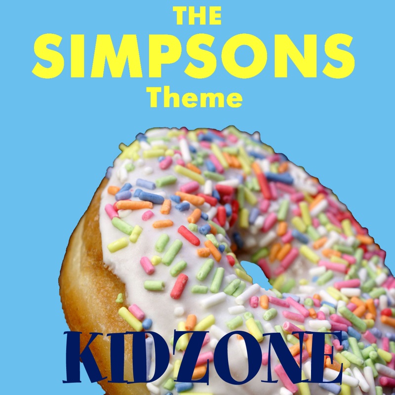 The Simpsons Theme - Kidzone: Song Lyrics, Music Videos & Concerts