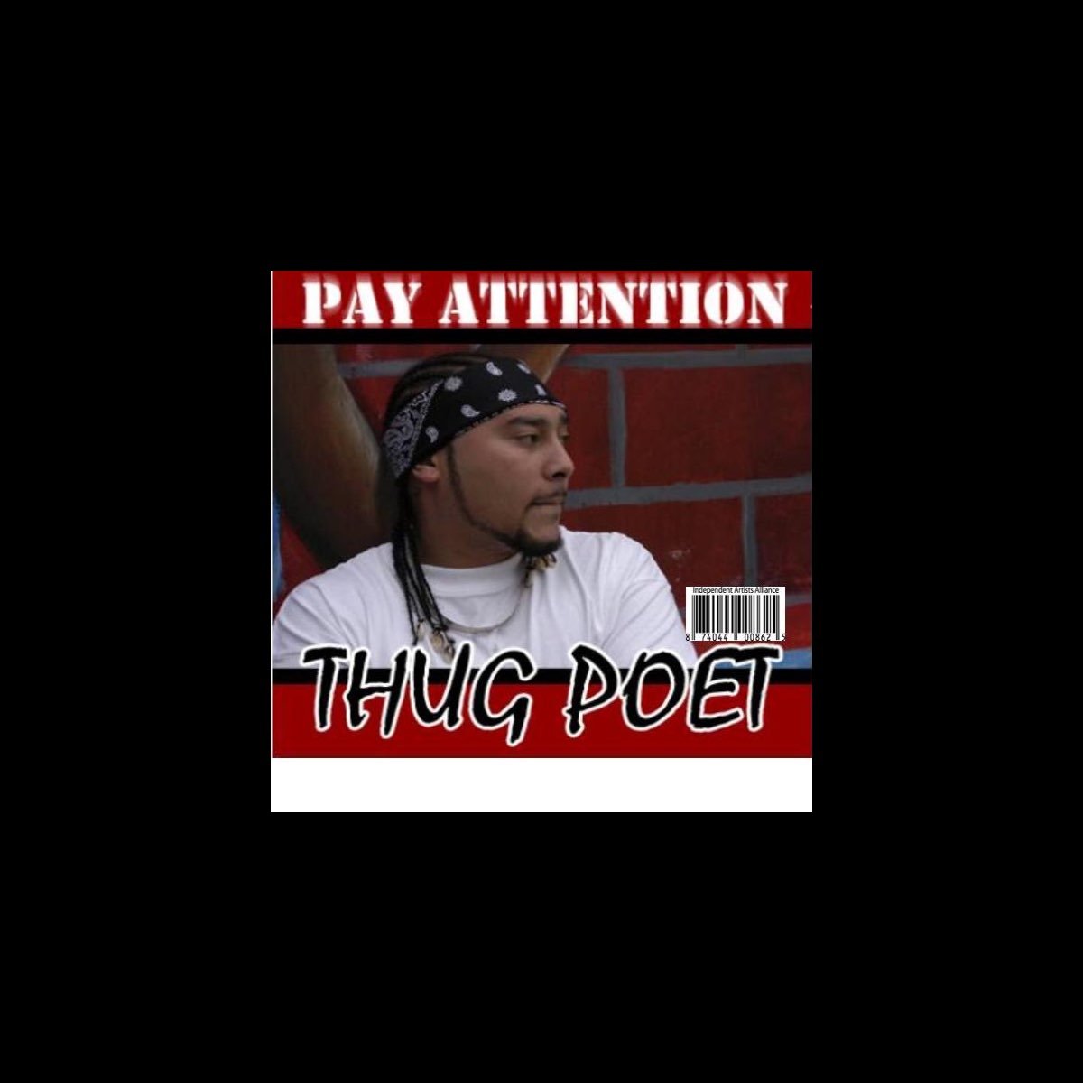 ‎Pay Attention - Album by Thug Poet - Apple Music