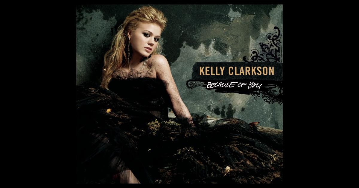 ‎Because of You - Single - Album by Kelly Clarkson - Apple Music