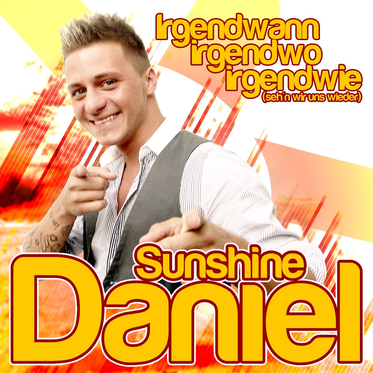 ‎Irgendwann, irgendwo, irgendwie (sehn wir uns wieder) - Single - Album by Sunshine Daniel ...
