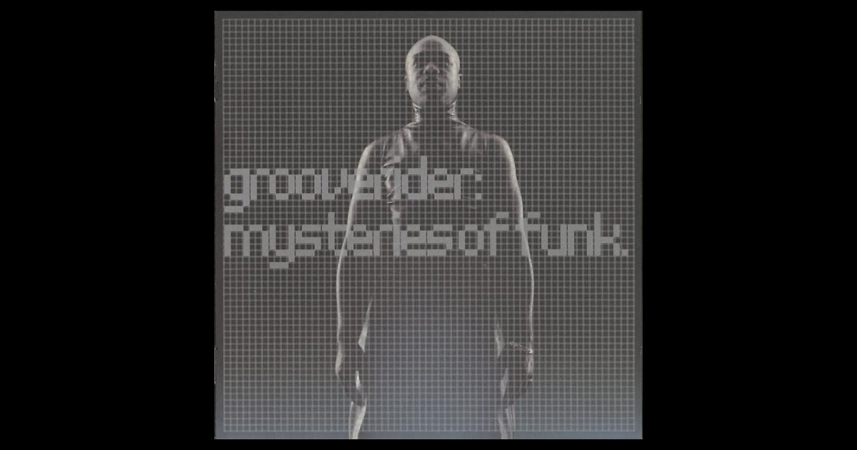 ‎Mysteries of Funk - Album by Grooverider - Apple Music