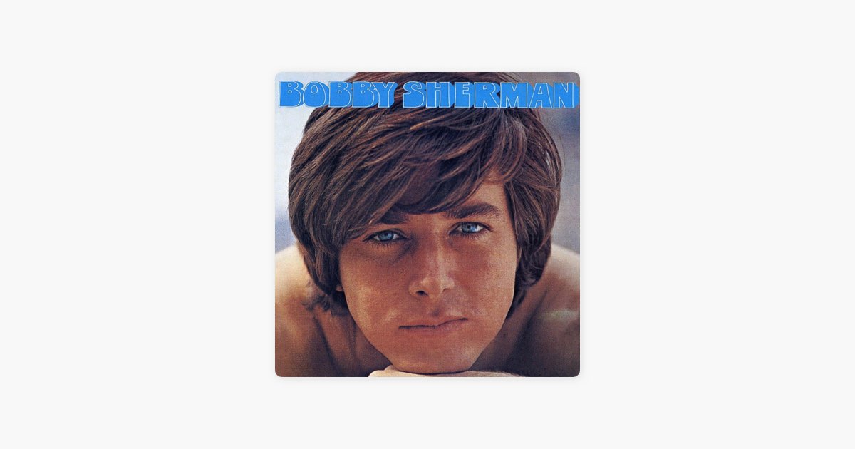 Bobby Sherman” álbum de Bobby Sherman en Apple Music