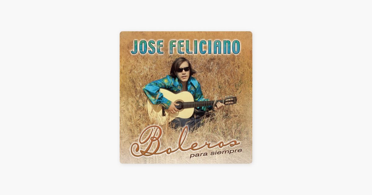 ‎Que Sera (Che Sara) - Canción de José Feliciano - Apple Music