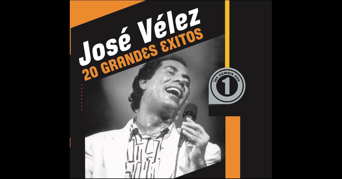 20 Grandes Exitos” álbum de Jose Velez en Apple Music