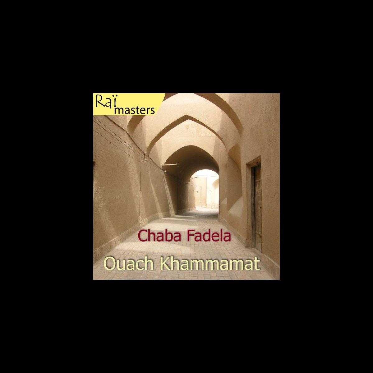 ‎Ouach khammamat - Album by Chaba Fadela - Apple Music