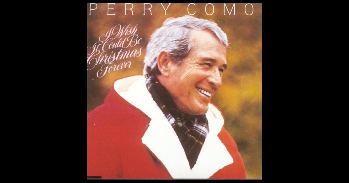 ‎I Wish It Could Be Christmas Forever - Album by Perry Como - Apple Music