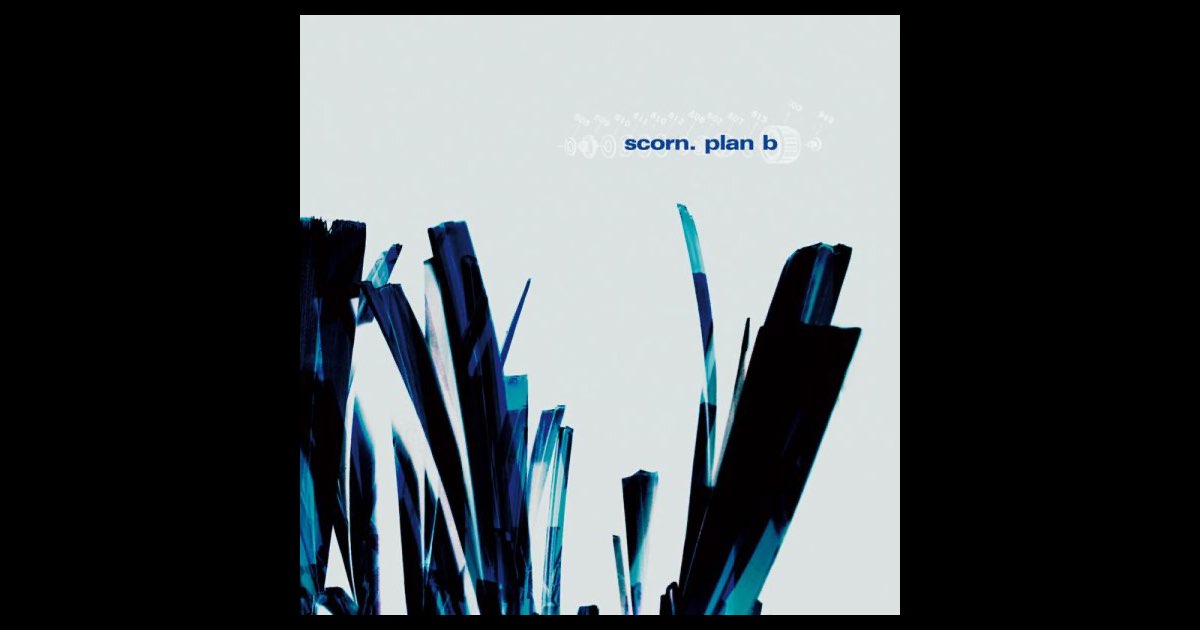‎Альбом «Plan B» — Scorn — Apple Music