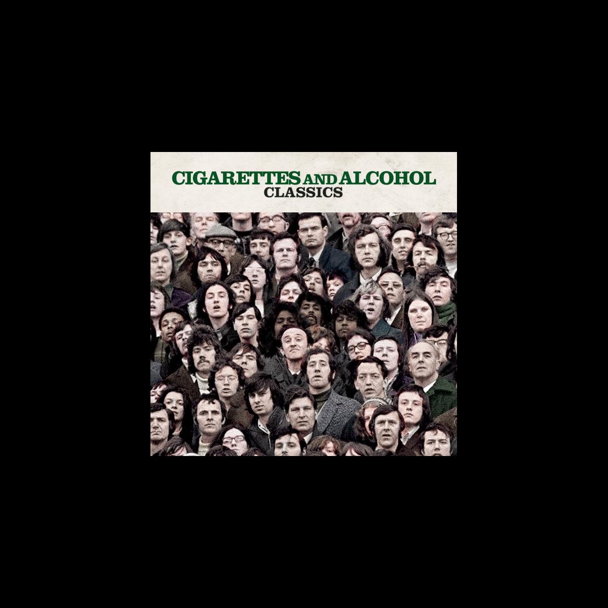 Cigarettes and Alcohol - Classics” álbum de Varios Artistas en Apple Music