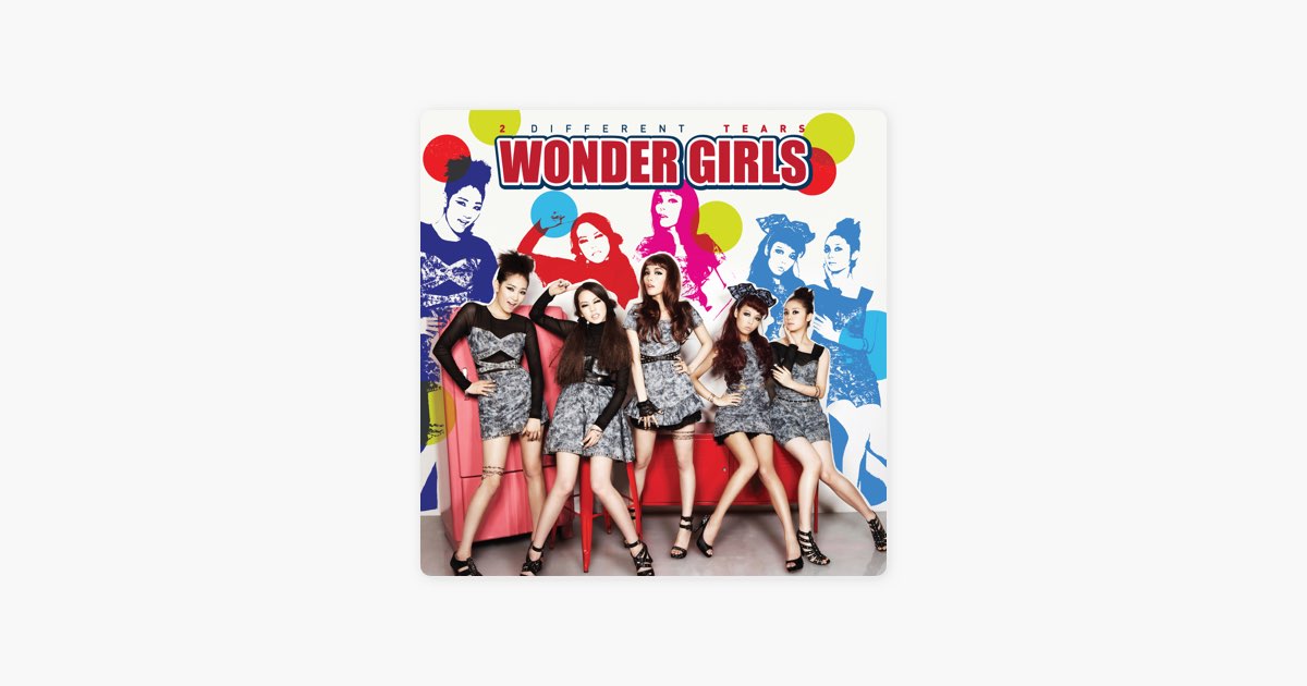 ‎2 Different Tears - Wonder Girls의 노래 - Apple Music
