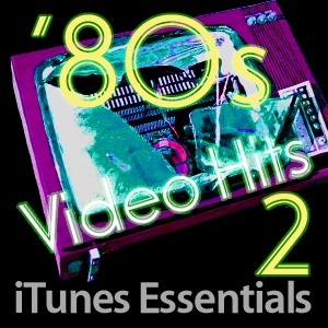 '80s Video Hits 2 by Various Artists - Download '80s Video Hits 2 on iTunes