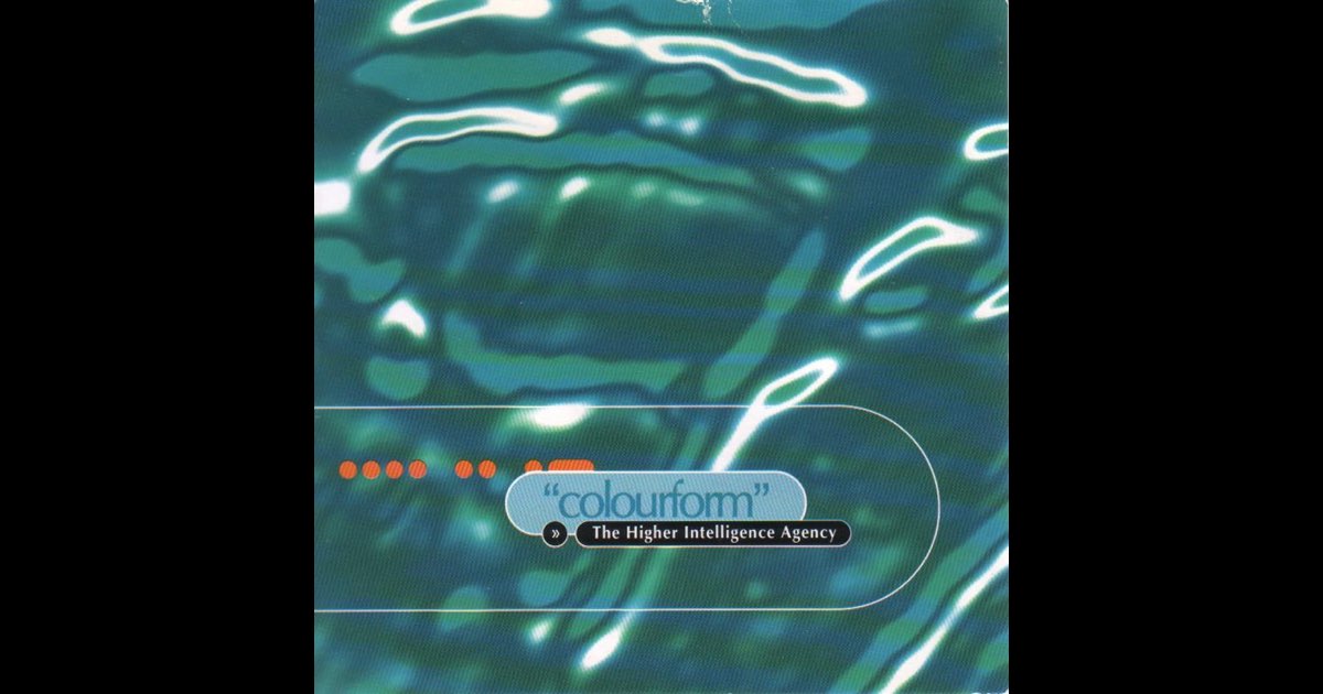 ‎Colourform - Album by Higher Intelligence Agency - Apple Music