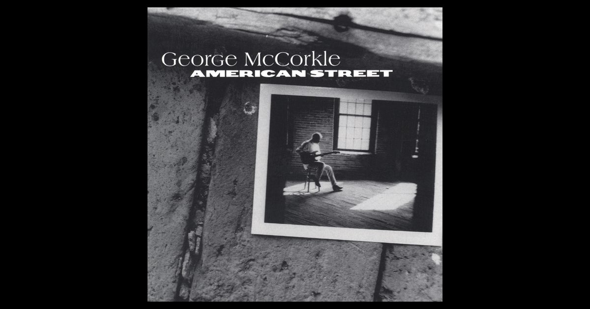 ‎American Street - Album by George McCorkle - Apple Music