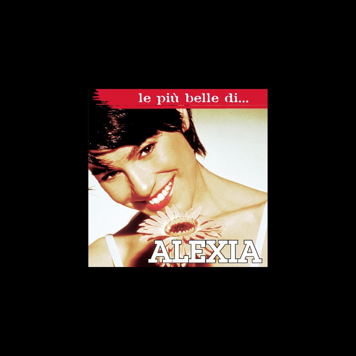 ‎Alexiaの「Le più belle di... Alexia」をApple Musicで