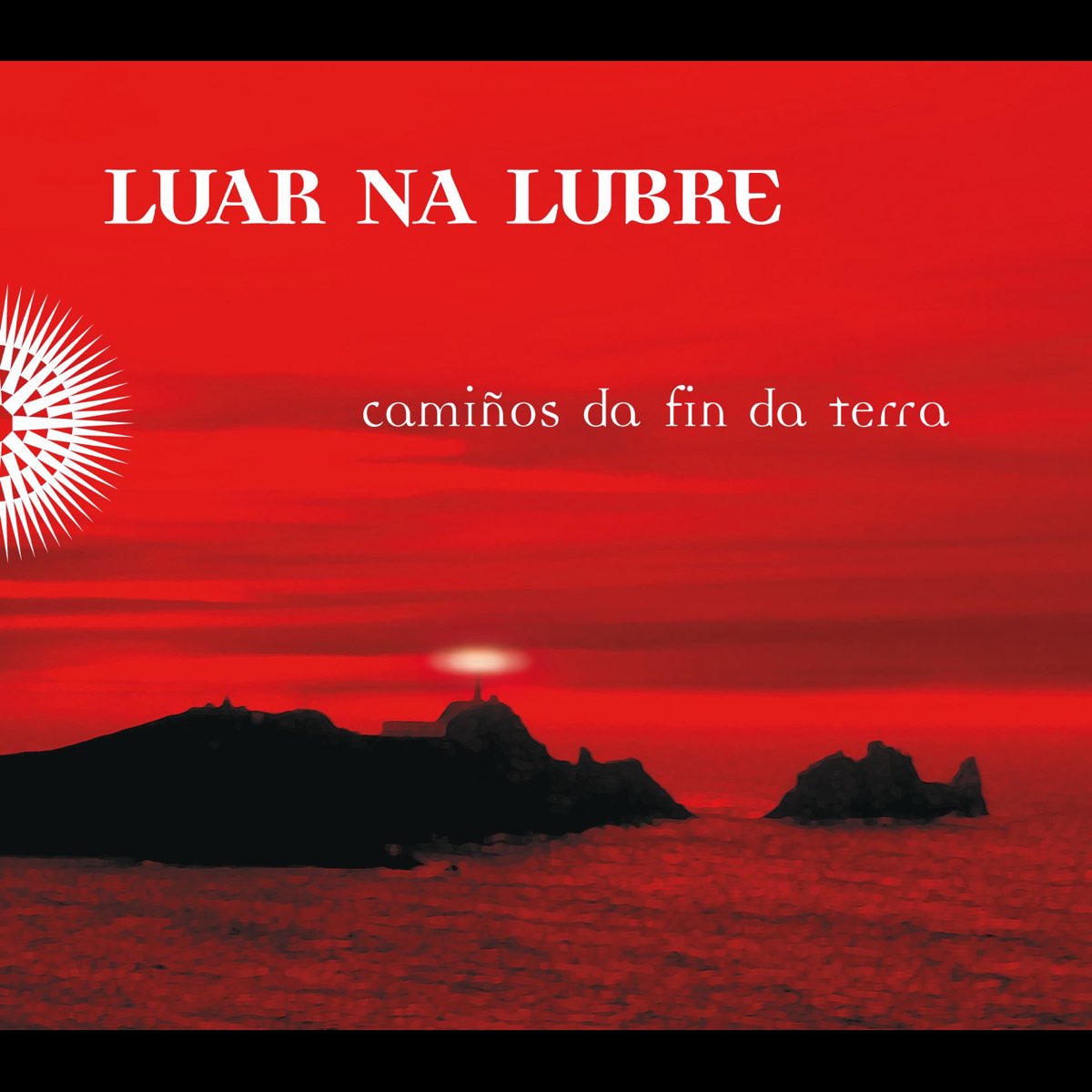 ‎Camiños da Fin da Terra - Album by Luar Na Lubre - Apple Music