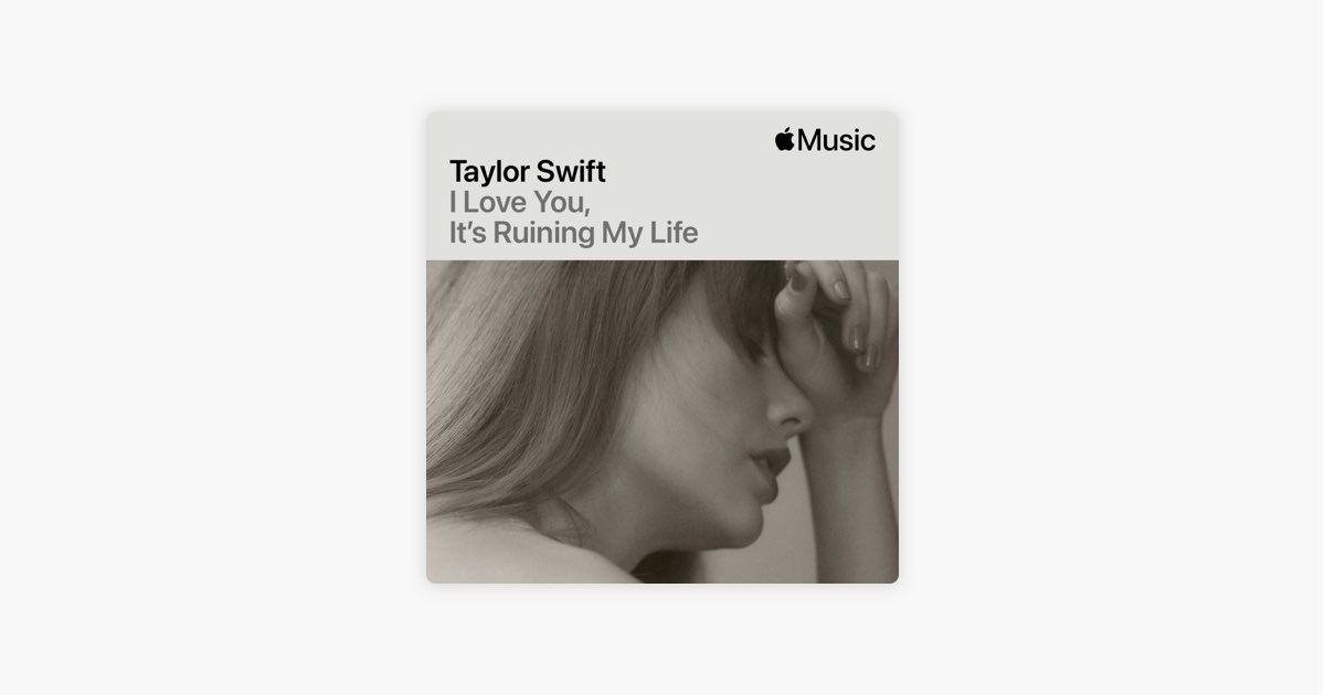 ‎I Love You, It’s Ruining My Life - Playlist - Apple Music