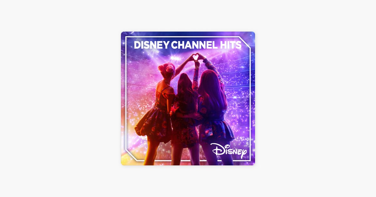 ‎Disney Channel Hits - Playlist - Apple Music