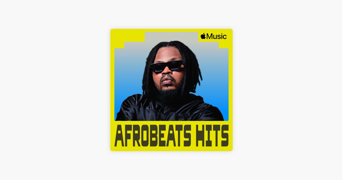 ‎Afrobeats Hits - Playlist - Apple Music