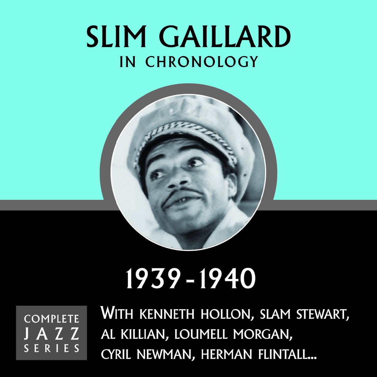 ‎Complete Jazz Series 1939 - 1940 - Album by Slim Gaillard - Apple Music