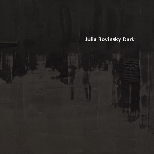 Julia Rovinsky - Dark (2012) - 517219746 - Twointomedia