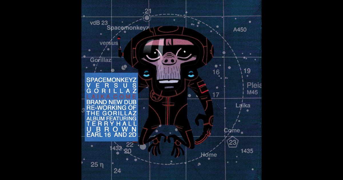 ‎Laika Come Home - Album by Gorillaz & Space Monkeyz - Apple Music