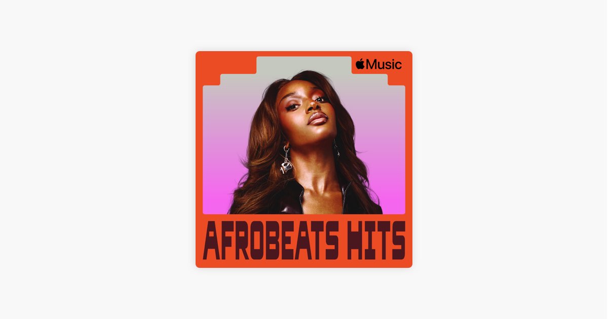 ‎Afrobeats Hits - Playlist - Apple Music