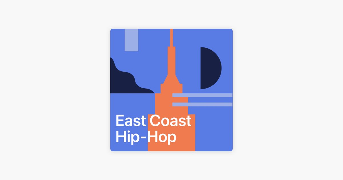 ‎East Coast Hip-Hop Essentials - Playlist - Apple Music