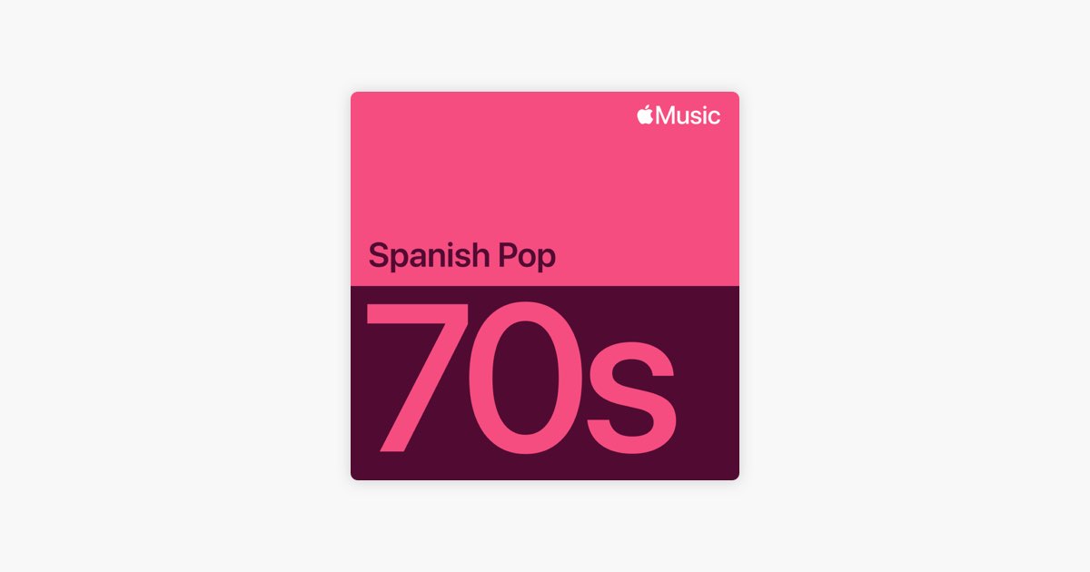 ‎Essential Spanish Pop 70s - Playlist - Apple Music