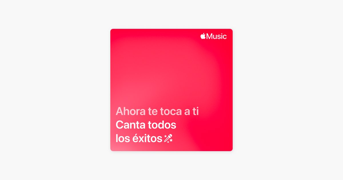 ‎Canta todos los éxitos - Playlist - Apple Music