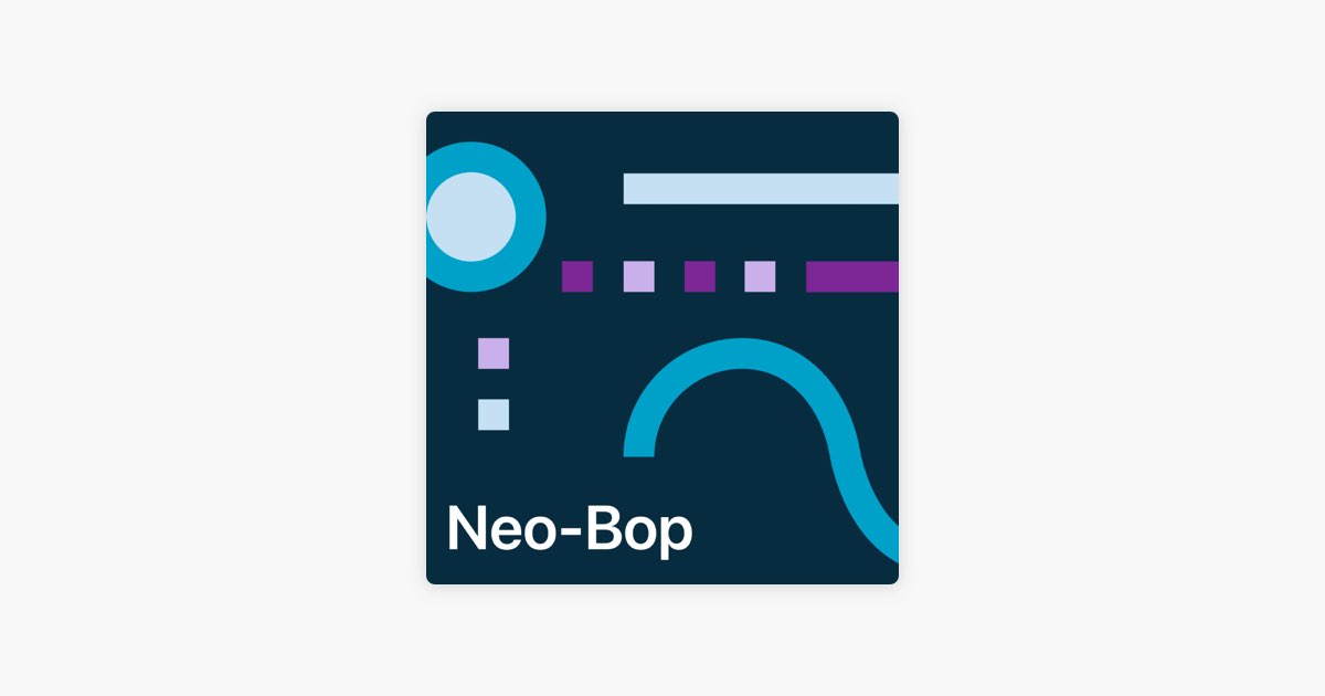 ‎Playlist “Neo-bop: imprescindibles” en Apple Music